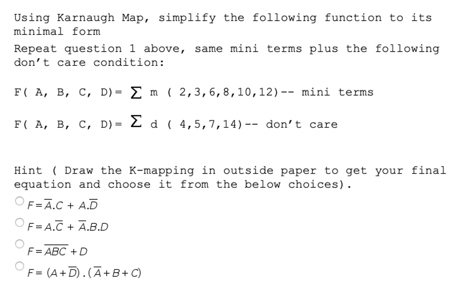 Solved QUESTION 1 Using Karnaugh Map, simplify the following | Chegg.com