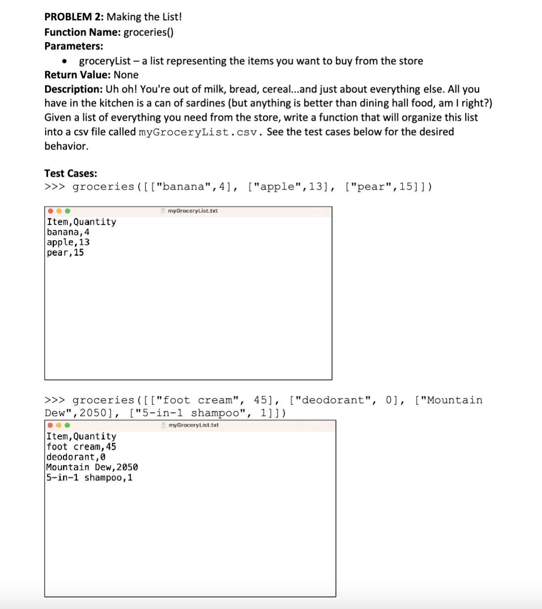 Solved PROBLEM 2: Making the List! Function Name: | Chegg.com