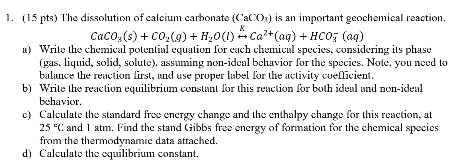 Solved (15 ﻿pts) ﻿The dissolution of calcium carbonate | Chegg.com