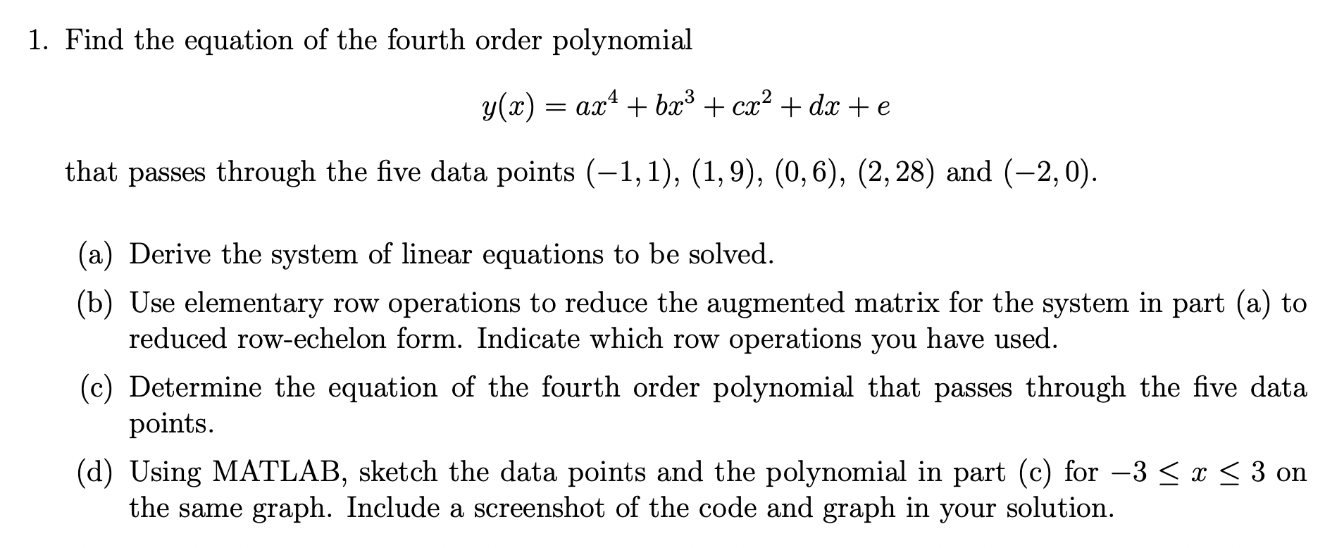 1. Find the equation of the fourth order polynomial | Chegg.com