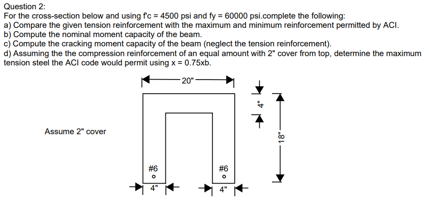 Solved For the cross-section below and using f'c=4,500 ﻿psi | Chegg.com