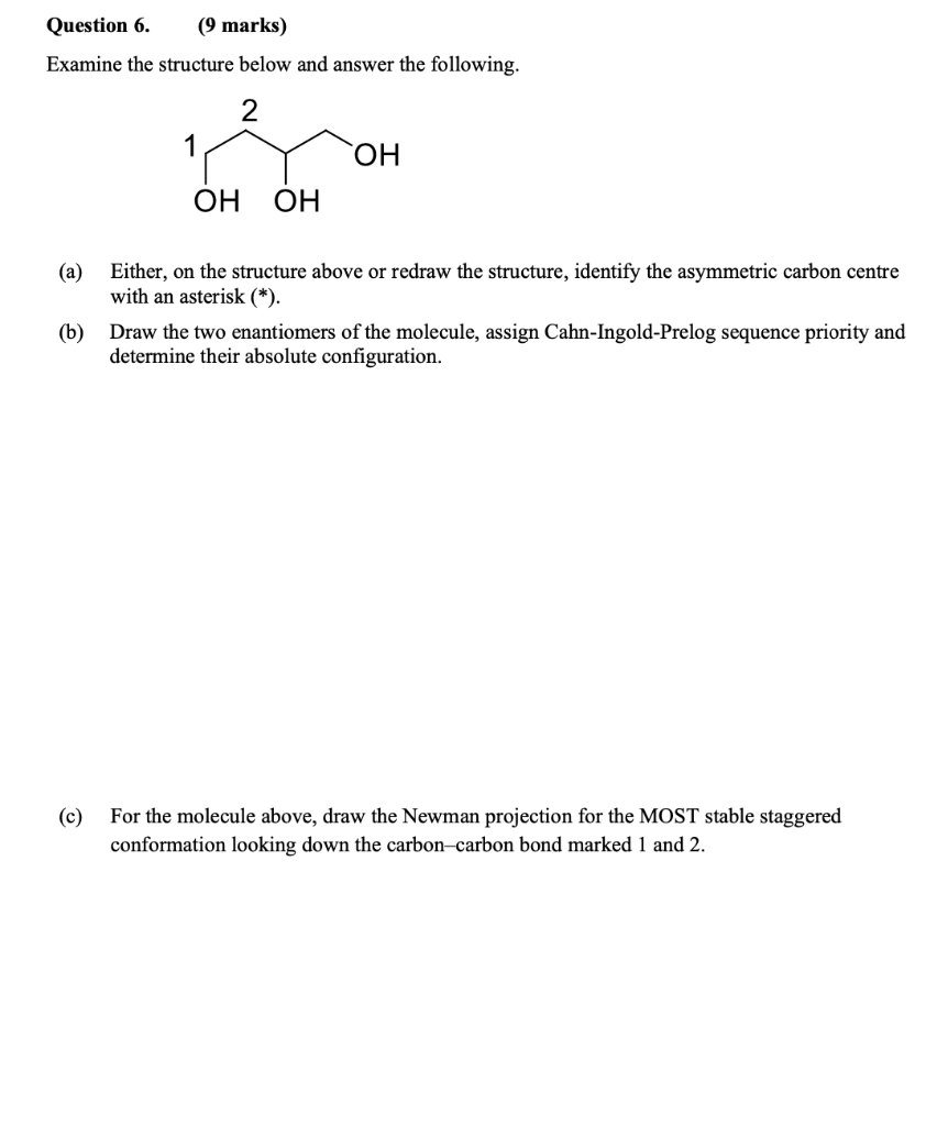 Solved Question 6. (9 marks) Examine the structure below and | Chegg.com