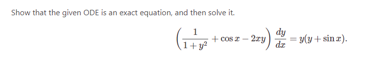 Solved Show that the given ODE is an exact equation, and | Chegg.com