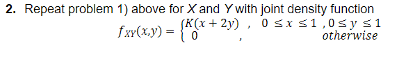 Solved a) Determine the value of K so this is a valid | Chegg.com