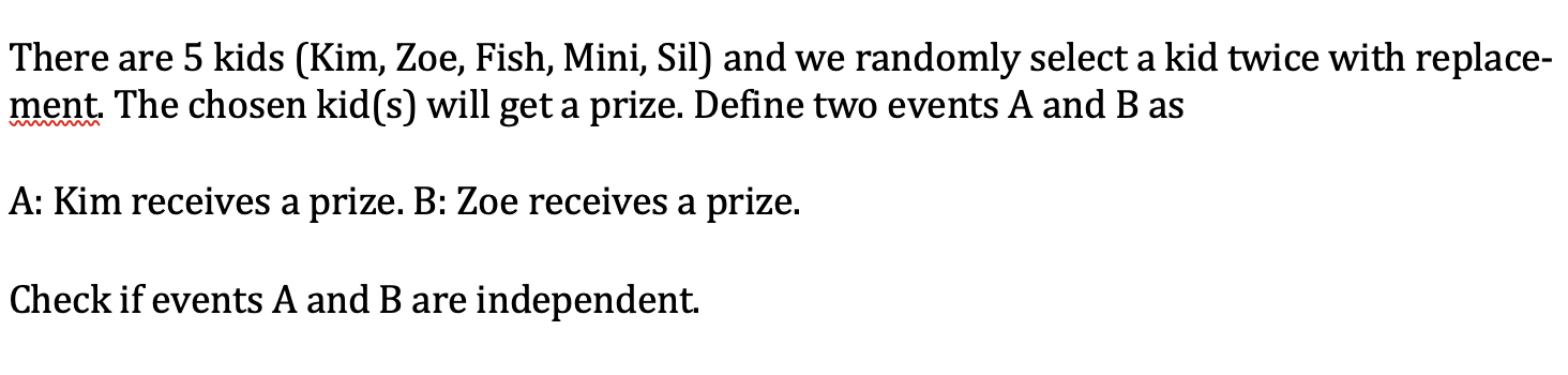 Solved There are 5 kids (Kim, Zoe, Fish, Mini, Sil) and we | Chegg.com