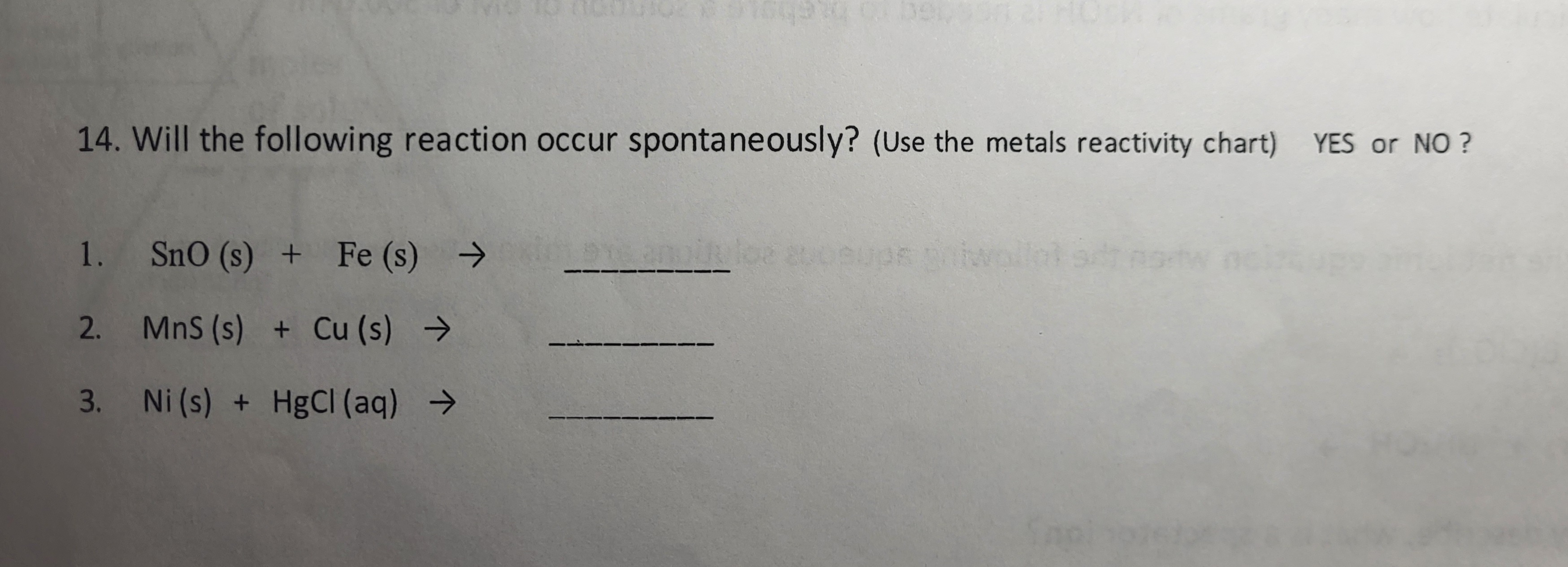 Solved 14. Will the following reaction occur spontaneously? | Chegg.com