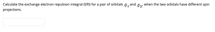 Solved Calculate the exchange electron repulsion integral | Chegg.com