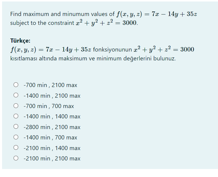 Solved Find maximum and minumum values of f(x, y, z) = 7x – | Chegg.com