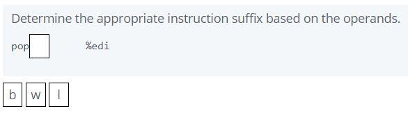 Solved Determine the appropriate instruction suffix based on | Chegg.com