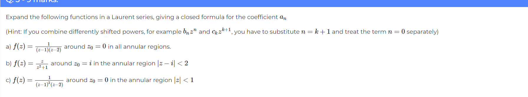 Solved Expand the following functions in a Laurent series, | Chegg.com