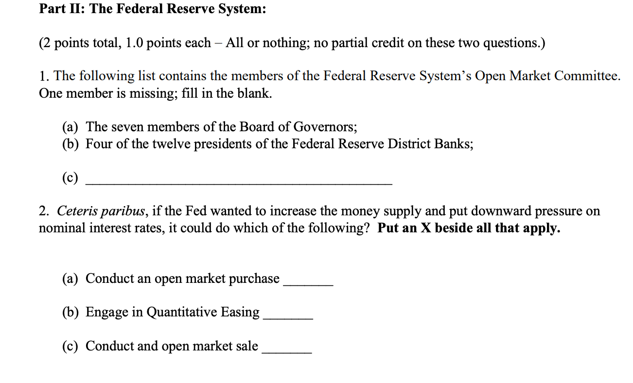 Solved Part II: The Federal Reserve System: (2 points total, | Chegg.com