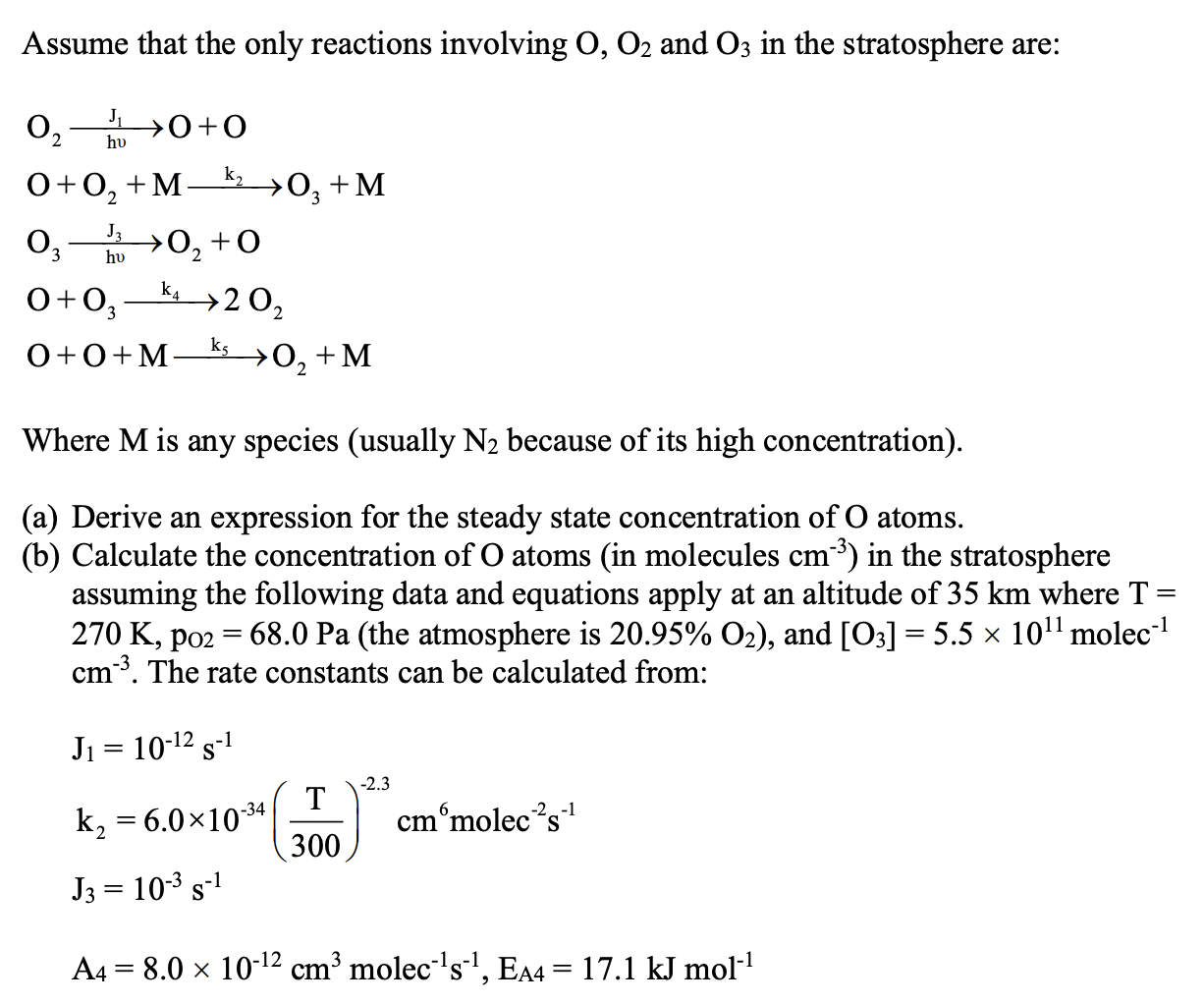 Assume that the only reactions involving O,O2 and O3 | Chegg.com