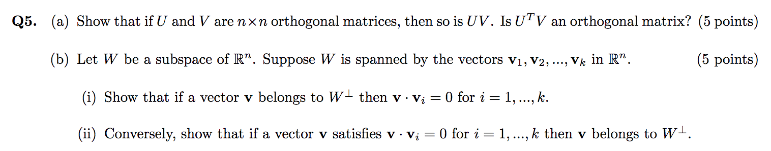 Solved Q5. (a) Show that if U and V are nxn orthogonal | Chegg.com