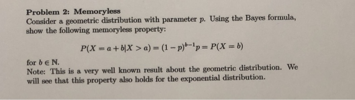 Solved Problem 2: Memoryless Consider a geometric | Chegg.com