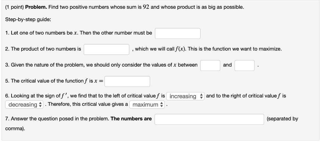 Solved 1 point) Problem. Find two positive numbers whose sum | Chegg.com