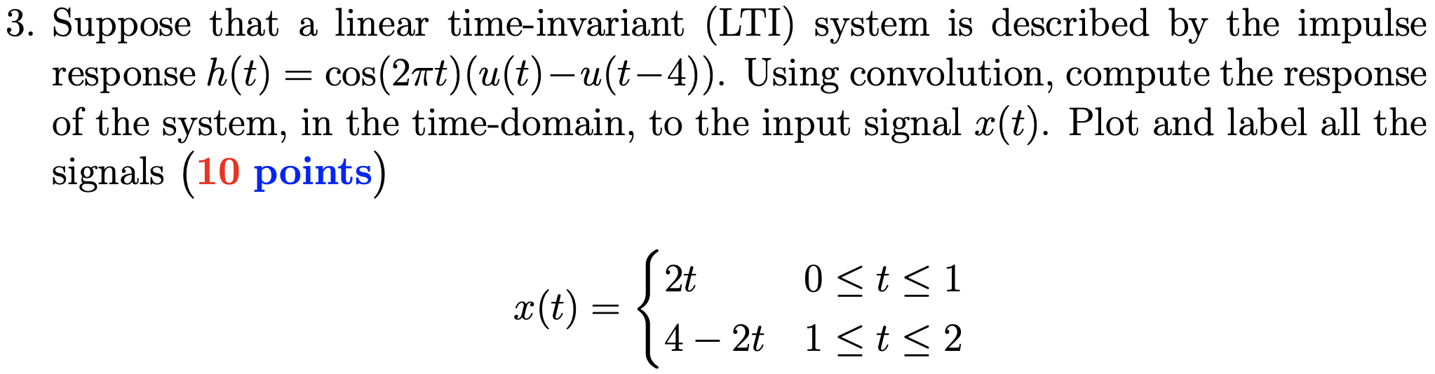 Solved 3. Suppose that a linear time-invariant (LTI) system | Chegg.com