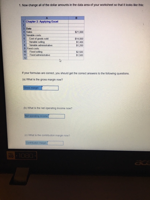 Solved 1. Now change all of the dollar amounts in the data | Chegg.com