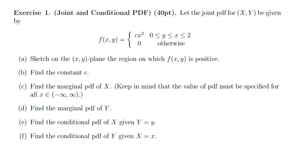 Solved Exercise 1. (Joint and Conditional PDF) (40pt). Let | Chegg.com