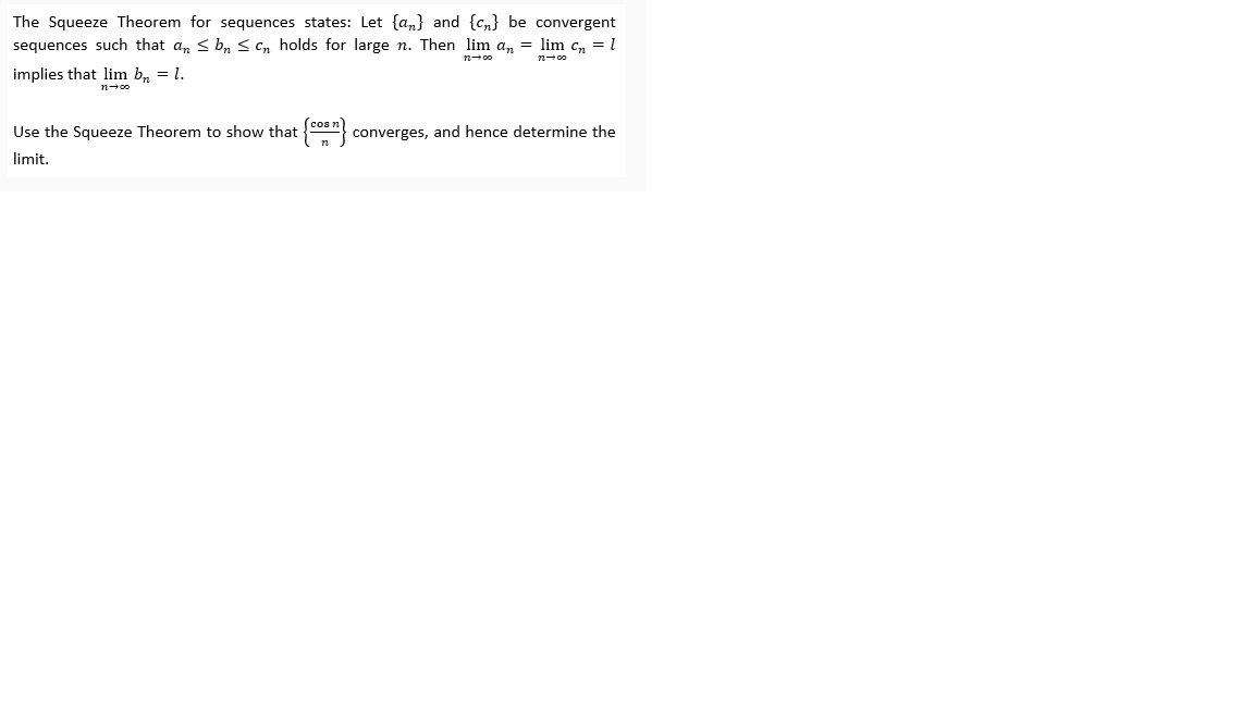 Solved The Squeeze Theorem for sequences states: Let {an} | Chegg.com