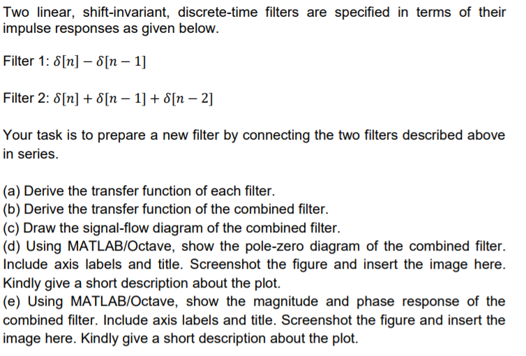Solved Two linear, shift-invariant, discrete-time filters | Chegg.com