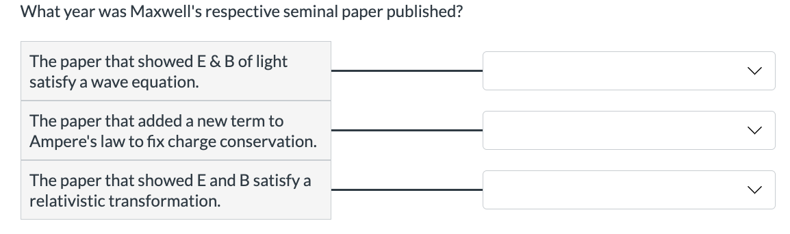 Solved What year was Maxwell's respective seminal paper | Chegg.com
