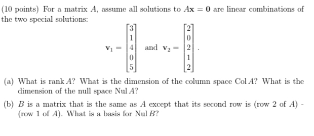 Solved (10 points) For a matrix A, assume all solutions to | Chegg.com