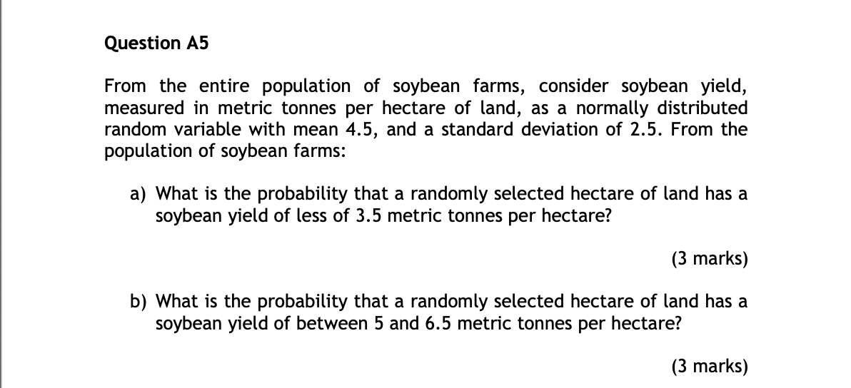 Solved Question A5 From the entire population of soybean | Chegg.com