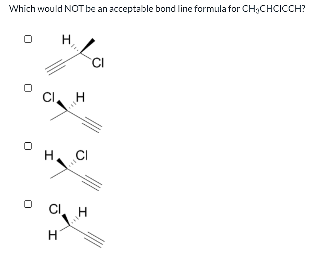 Solved Which would NOT be an acceptable bond line formula | Chegg.com