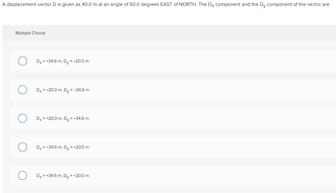 Solved A displacement vector D is given as 40.0 m at an | Chegg.com