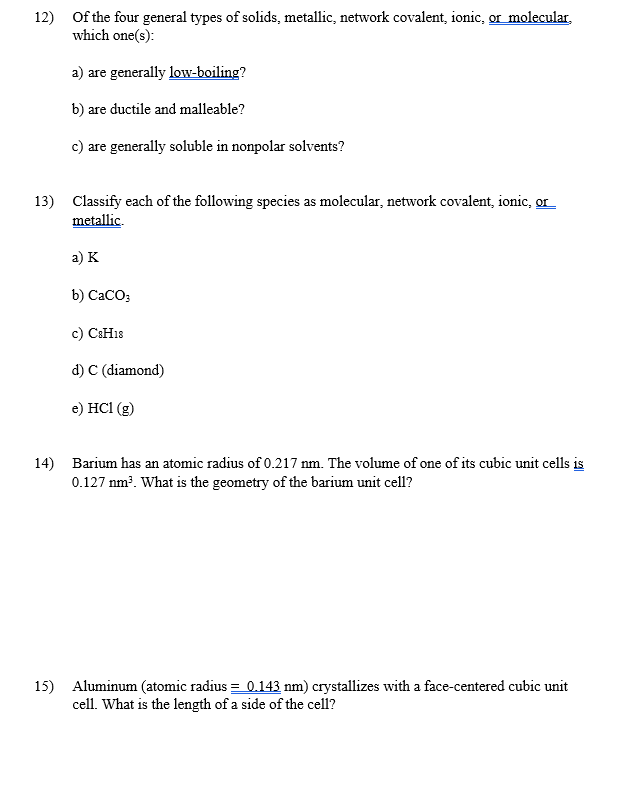 Solved 12) Of the four general types of solids, metallic, | Chegg.com