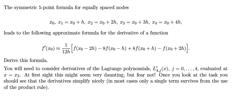 Solved The symmetric 5-point formula for equally spaced | Chegg.com