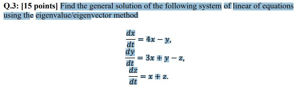 Solved Find the general solution of the following system of | Chegg.com
