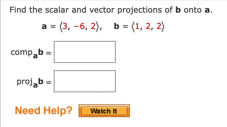 Solved Find the scalar and vector projections of b onto a. | Chegg.com