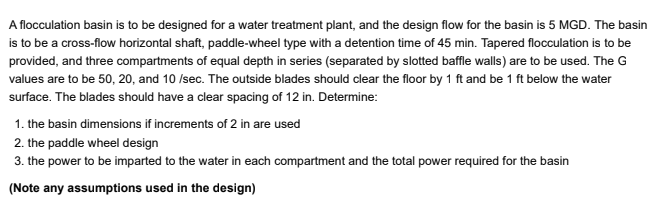 Solved A flocculation basin is to be designed for a water | Chegg.com
