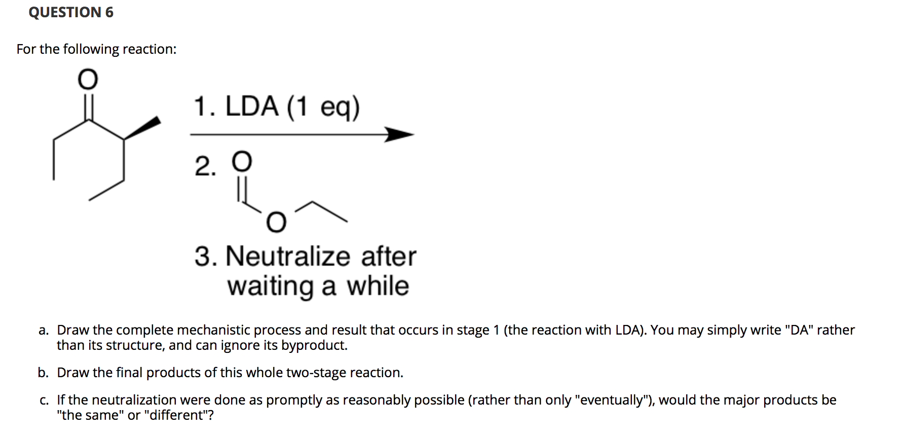 Solved QUESTION 6 For the following reaction: o 1. LDA (1 | Chegg.com