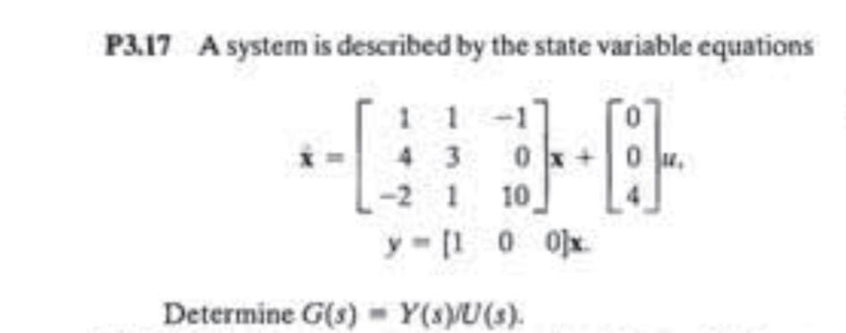 Solved P3.17 A system is described by the state variable | Chegg.com