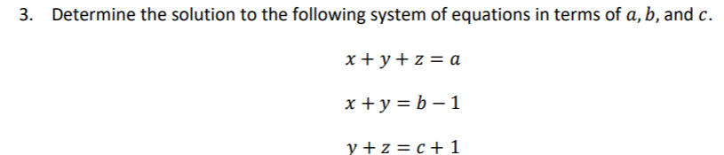 Solved 3. Determine the solution to the following system of | Chegg.com