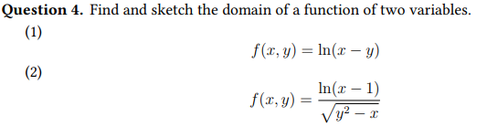 Solved Question 4. Find and sketch the domain of a function | Chegg.com