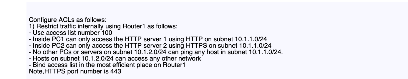 Solved Configure ACLs as follows: 1) Restrict traffic | Chegg.com