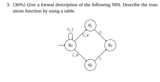 Solved 3. (36\%) Give a formal description of the following | Chegg.com