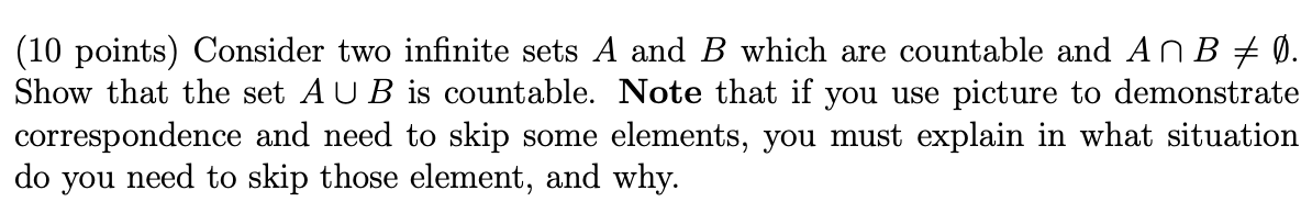 Solved (10 points) Consider two infinite sets A and B which | Chegg.com