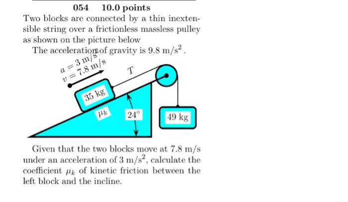 Solved Two blocks are connected by a thin inextensible | Chegg.com