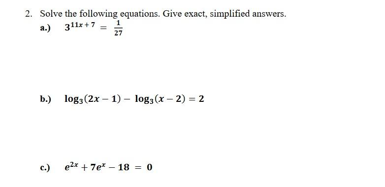 Solved 2. Solve the following equations. Give exact, | Chegg.com