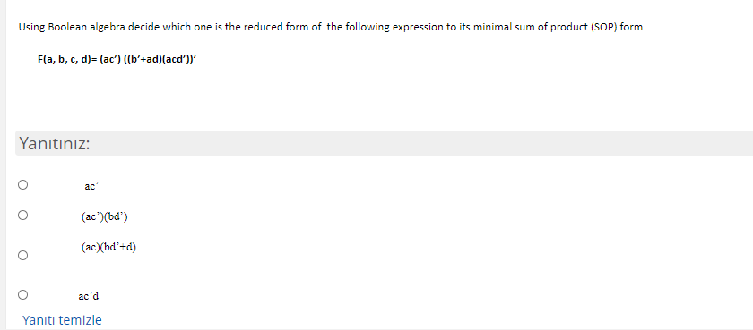 Solved Using Boolean algebra decide which one is the reduced | Chegg.com