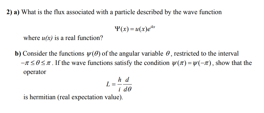 Solved 2) a) What is the flux associated with a particle | Chegg.com