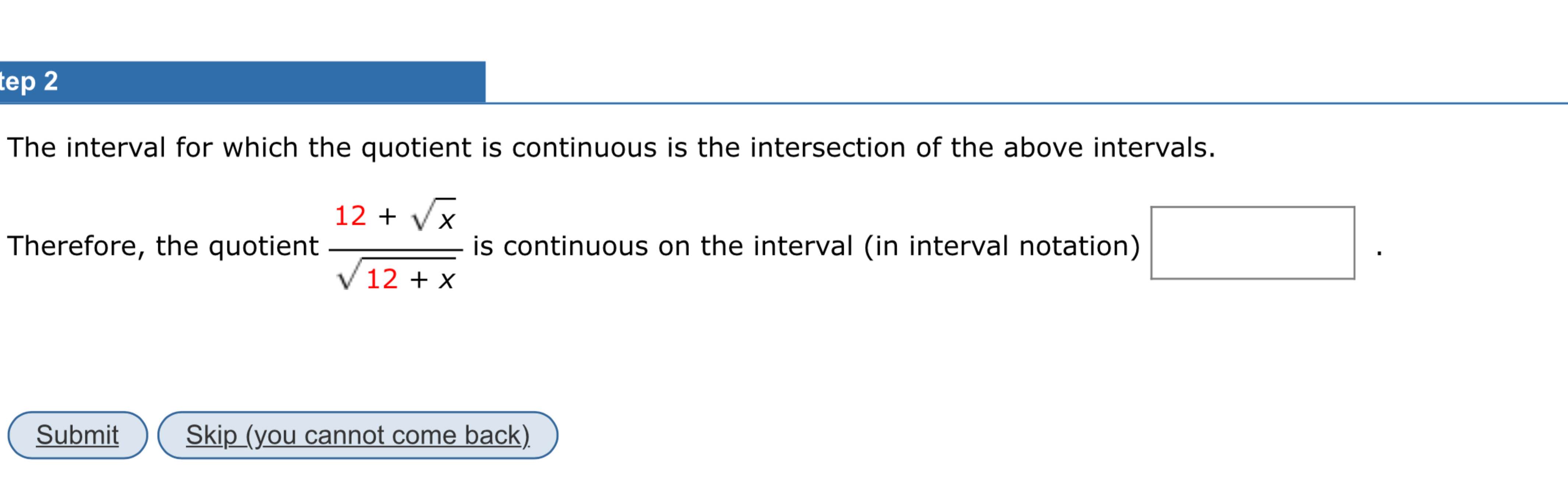 Solved tep 2The interval for which the quotient is | Chegg.com