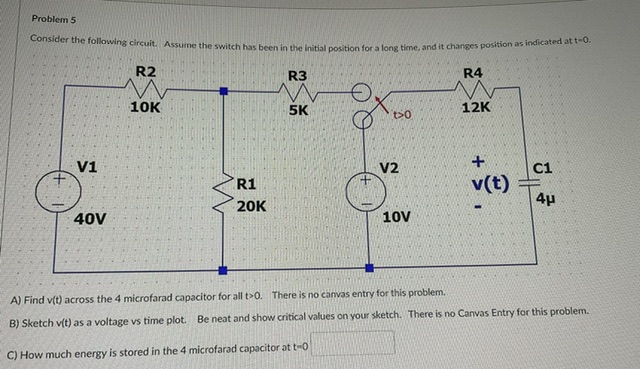 Solved Consider the following circuit. Assume the switch has | Chegg.com