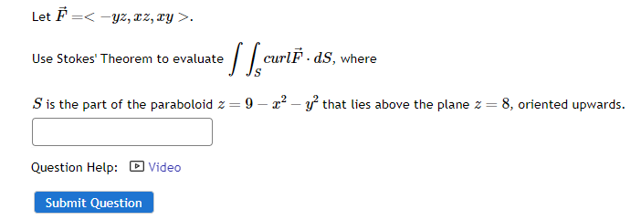 Solved Let vec(F)= .Use Stokes' Theorem to | Chegg.com