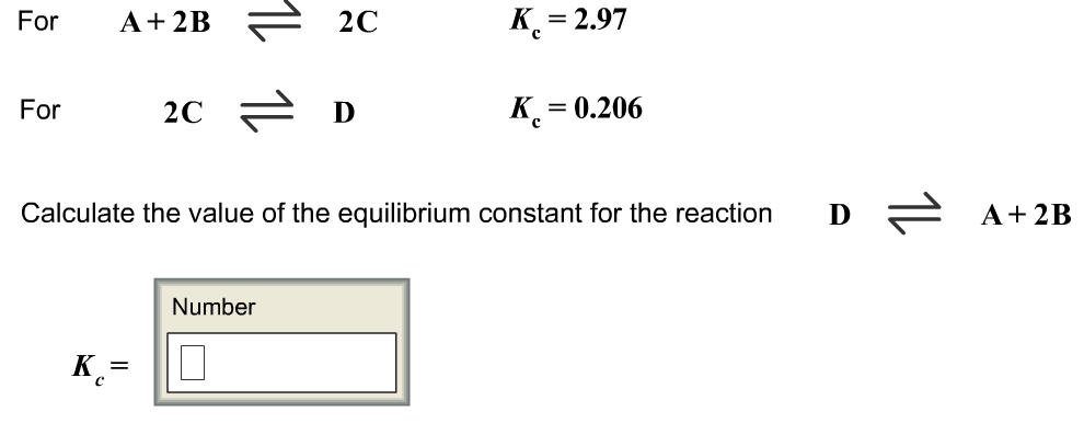 Solved For A+2B 2C Kc 2.97 For 2C- K 0.206 Calculate the | Chegg.com