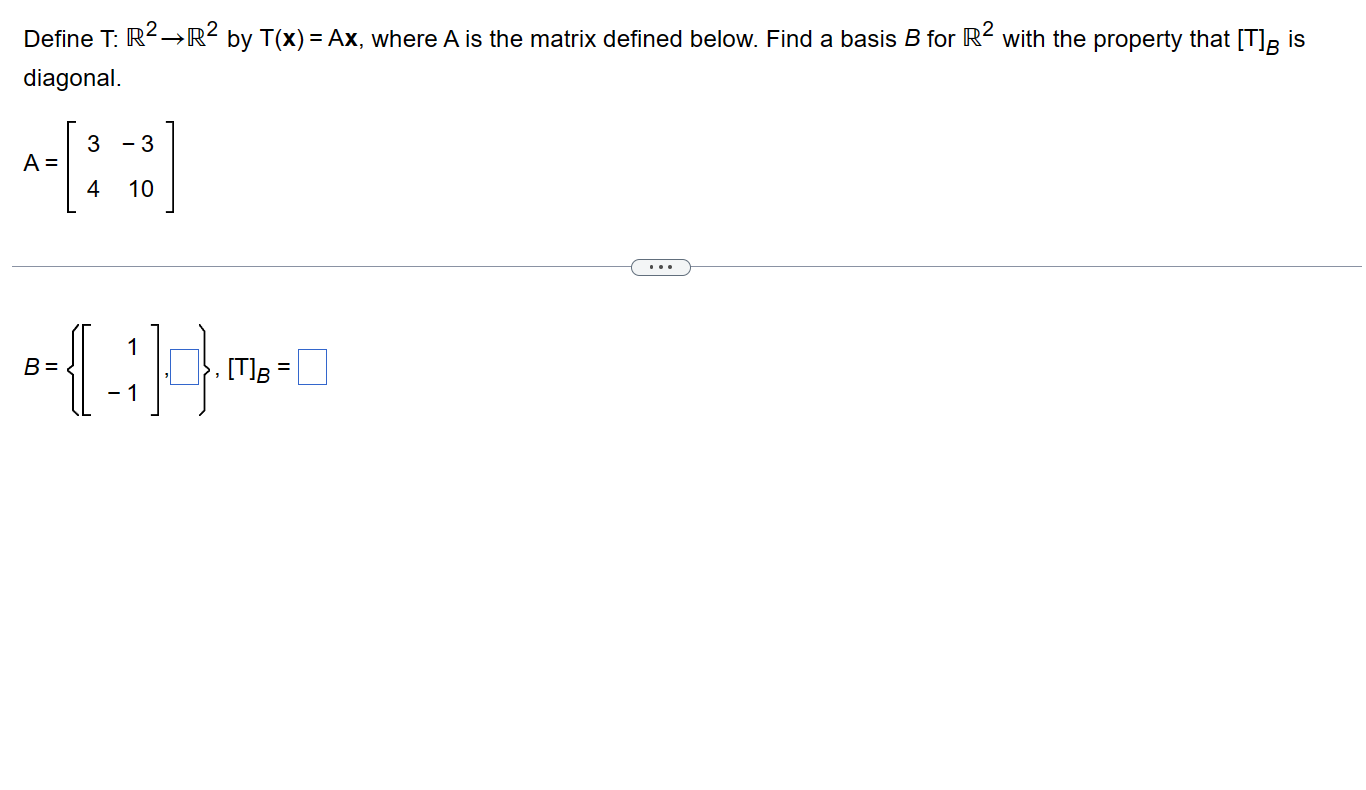 Solved Define T:R2→R2 by T(x)=Ax, where A is the matrix | Chegg.com